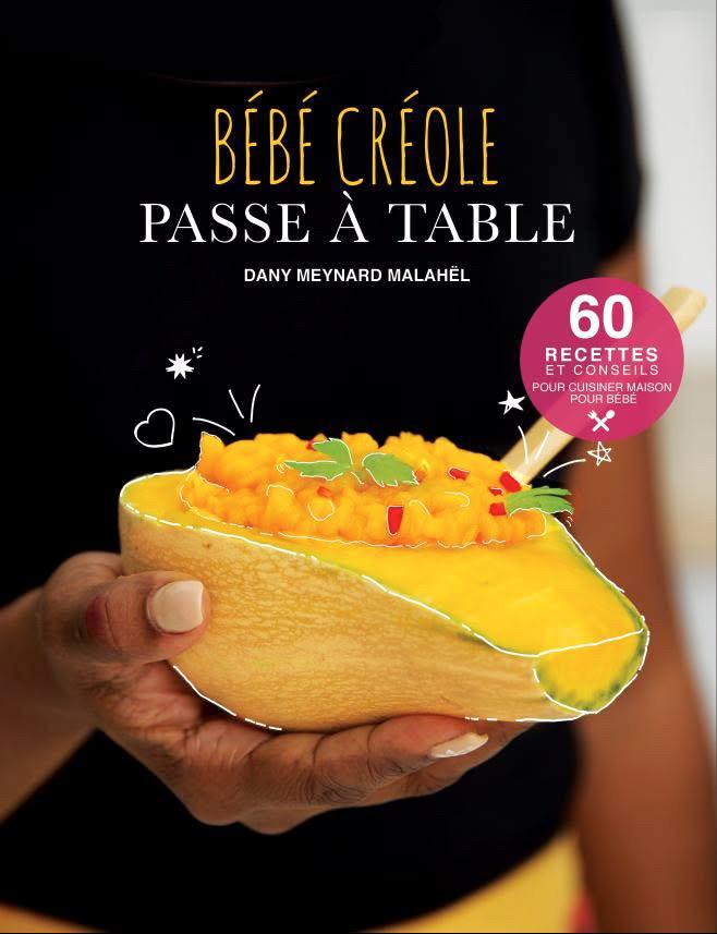 « Bébé créole passe à table » : éveiller les papilles de bébé aux ...